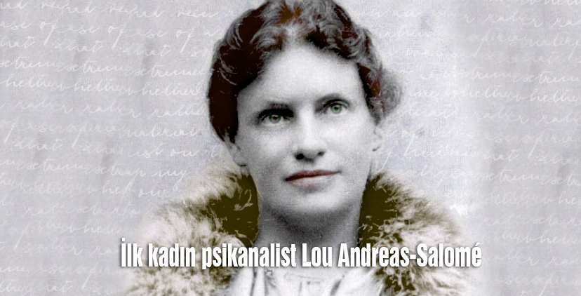 İlk kadın psikanalist Lou Andreas-Salomé - Press Haber